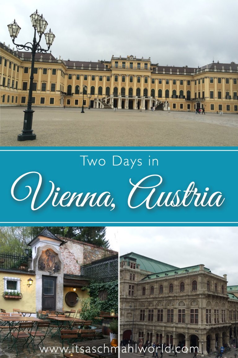 Two Days in Vienna, Austria – It's a Schmahl World